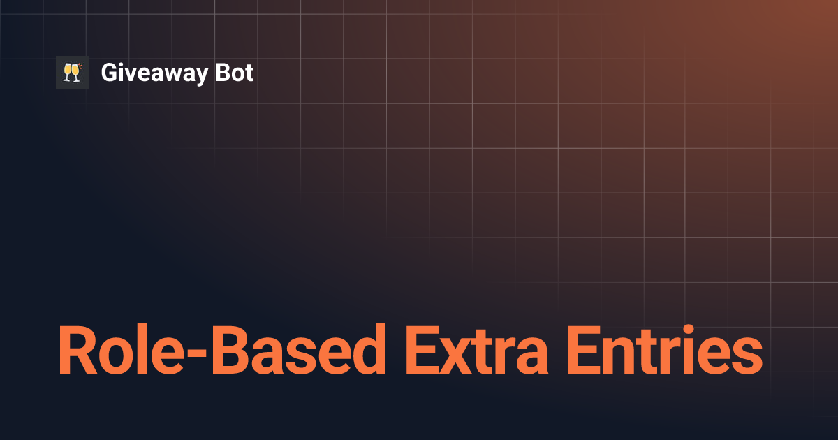 Role-Based Extra Entries | Giveaway Bot